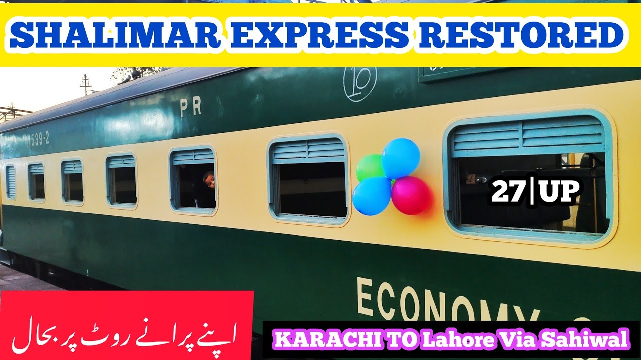 The Legendary Train Shalimar Express Restored With Old Route|| Karachi ...