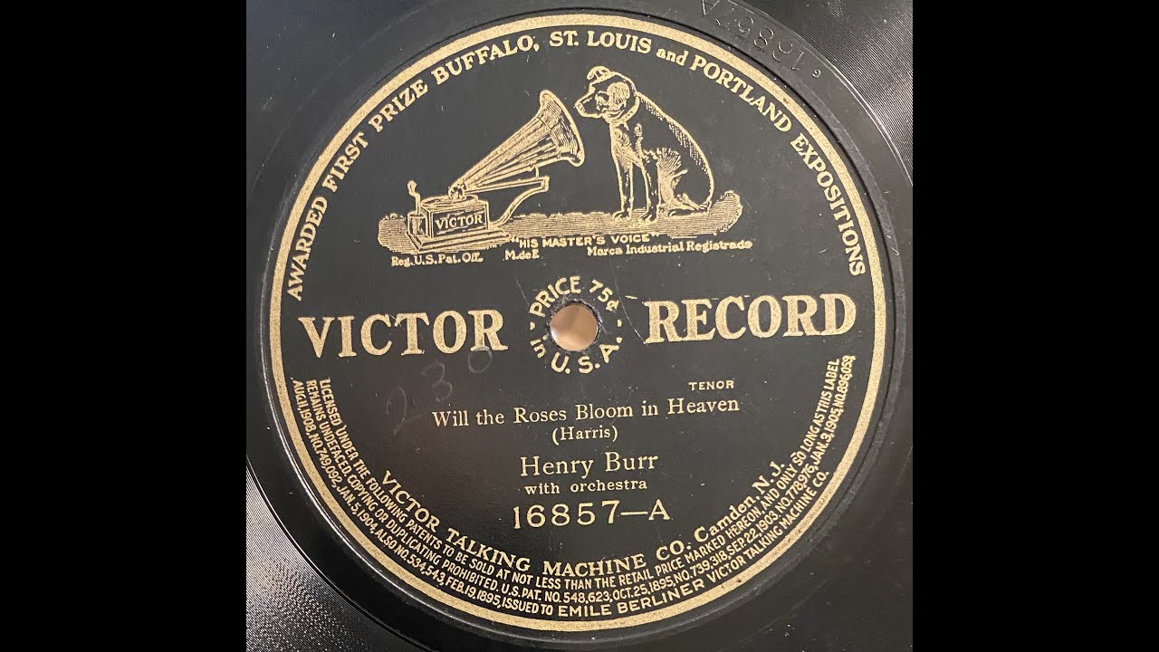 Henry Burr - Will The Roses Bloom In Heaven - YouTube