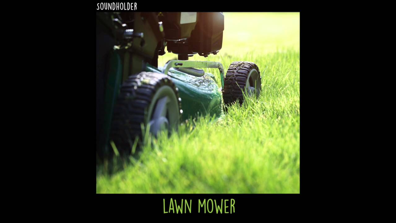 Mowing The Lawn Sound Effect Lawn Mower Soundholder - YouTube