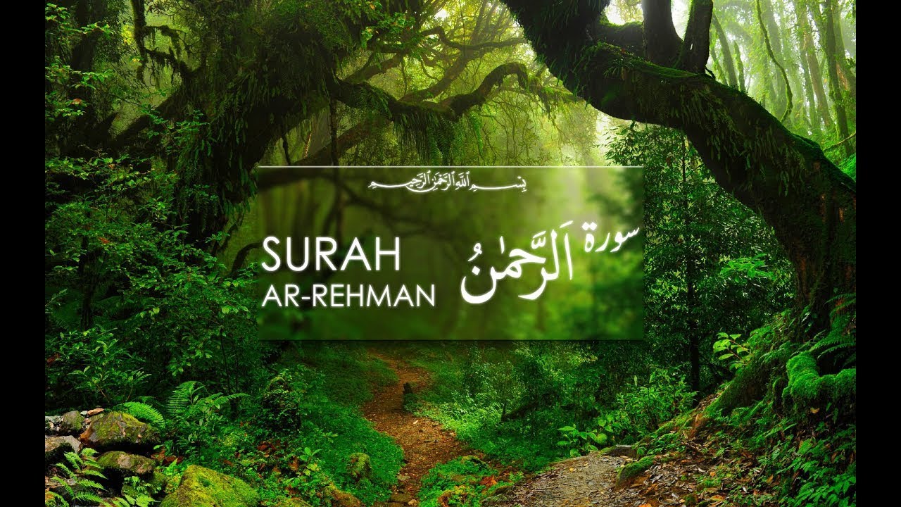 The Magical Meditation Of Surah e Rehman - Surah Rahman recitation for ...
