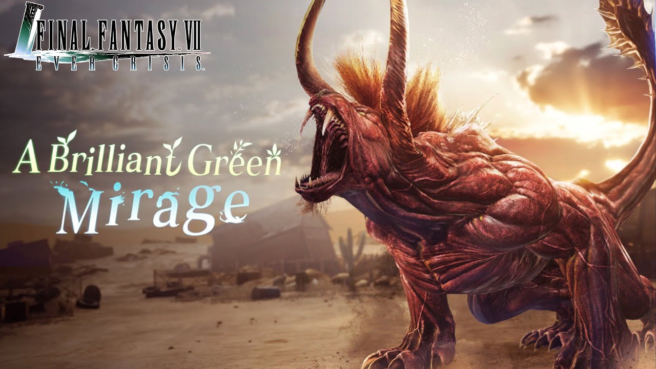A Brilliant Green Mirage - Full Story || Final Fantasy VII Ever Crisis ...