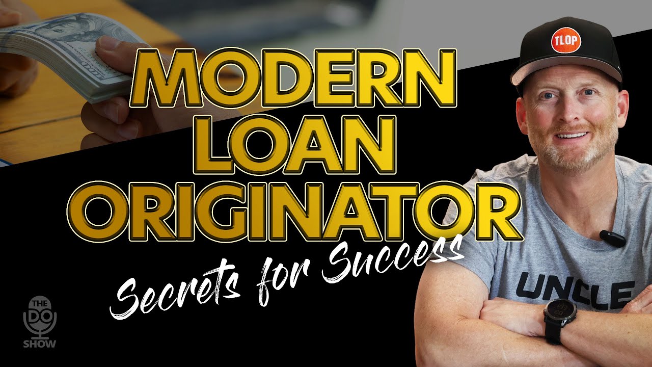 The Best Strategies for Modern Loan Originators to Succeed Today | The ...