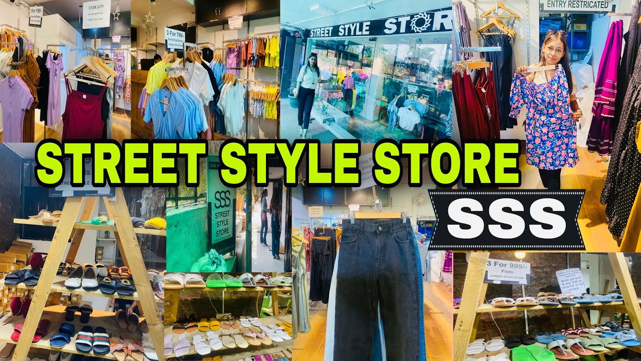Street Style Store || SSS Outlet Tour Hauz Khas Delhi Store Latest ...