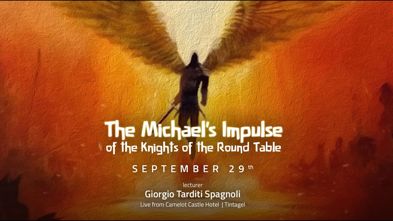 LECTURE: The Michael's Impulse and the Knights of the Round Table - G ...