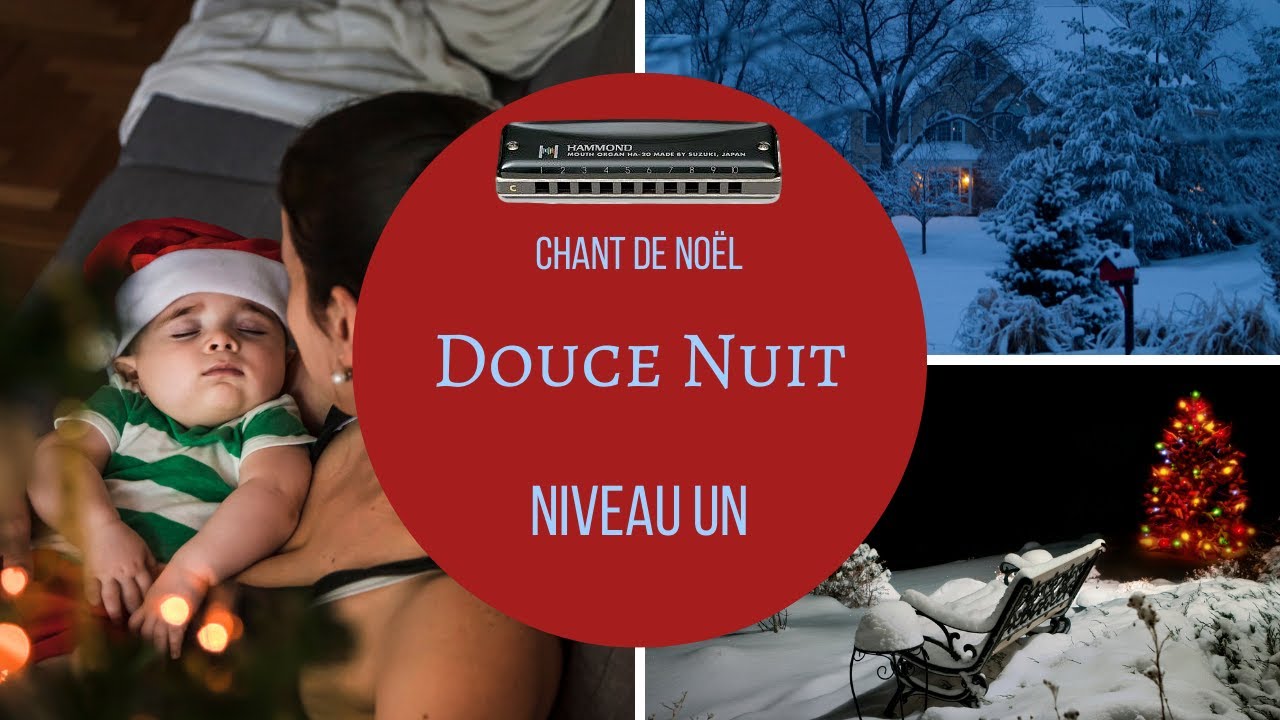 Douce Nuit - Silent Night - Stille Nacht - Chant de Noël harmonica en ...