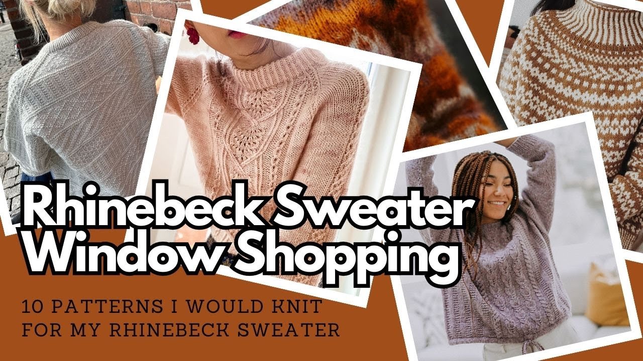 Rhinebeck Sweater Window Shopping | Patterns I Would Knit for Rhinebeck #knittingpodcast - YouTube