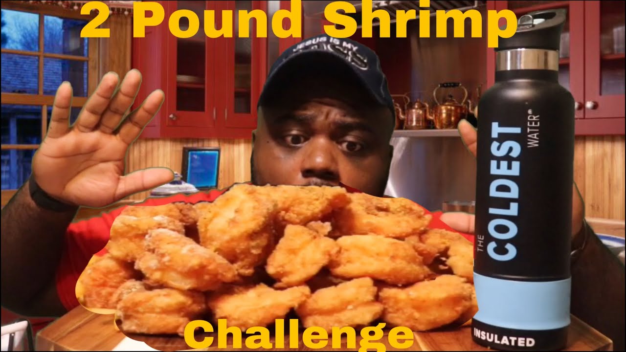 2 Pound Fried Shrimp And More Challenge By Marqease Hilson - YouTube