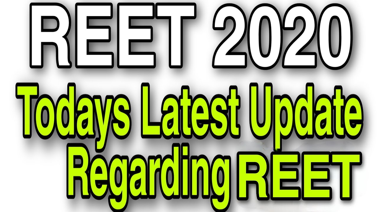 REET 2020 | REET 2020 Latest Information | REET 2020 Latest Update ...