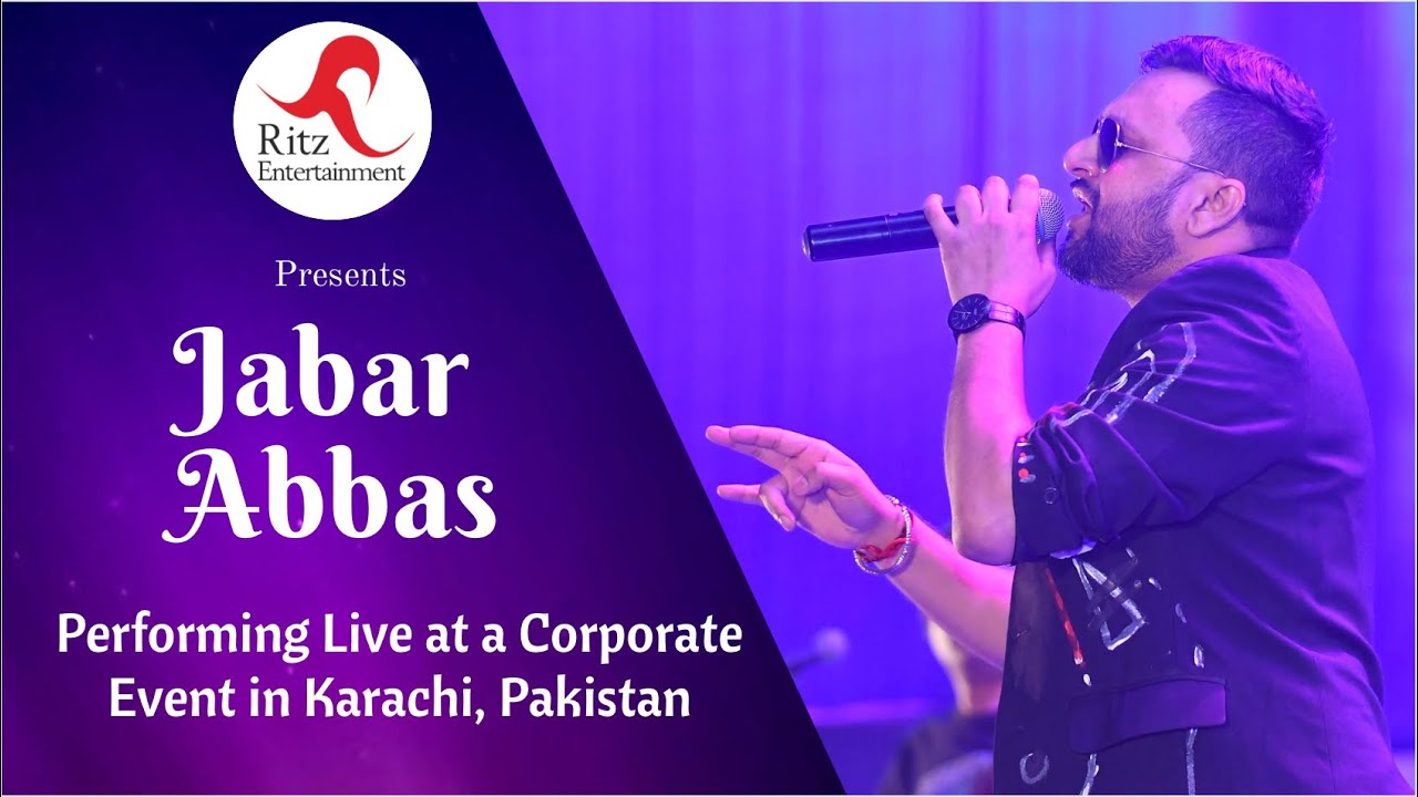Jabar Abbas Performing Live at a Corporate Event in Karachi - Artist ...