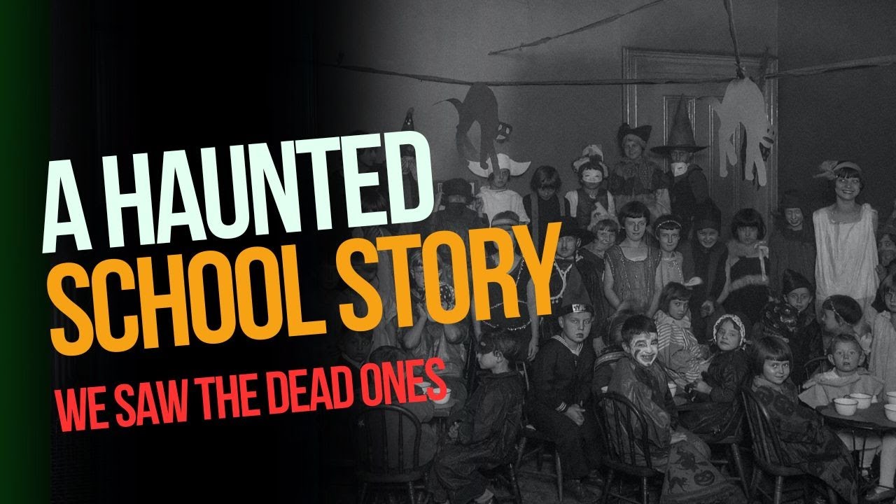A Haunted School Story | Working In a Haunted School | True Horror ...