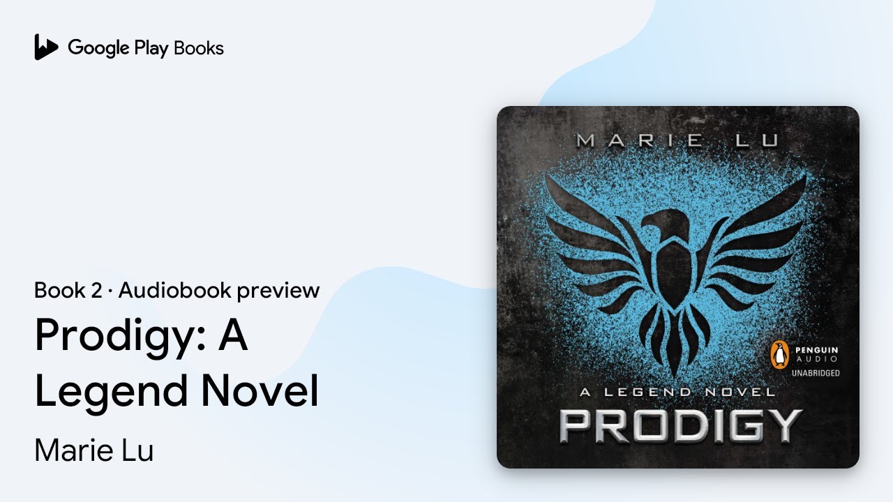 Prodigy: A Legend Novel Book 2 by Marie Lu · Audiobook preview - YouTube