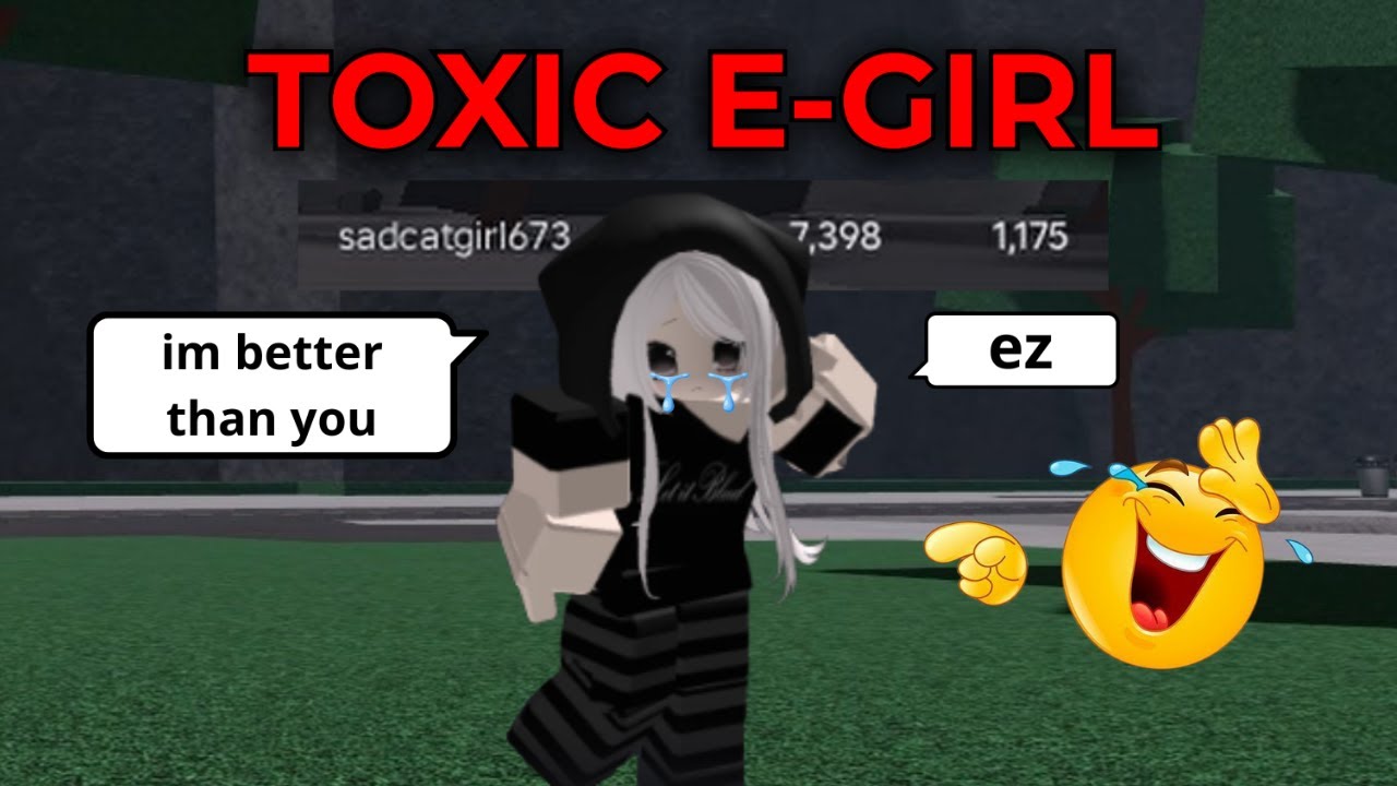 DESTROYING THE MOST TOXIC EGIRL In The Strongest Battlegrounds.. # ...