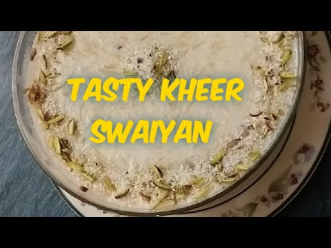 Tasty kheer swaiyan by beni's kitchen - YouTube