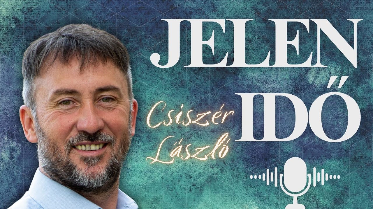 Isten tele van örömmel – Jelen Idő podcast #13 (Csiszér László) - YouTube