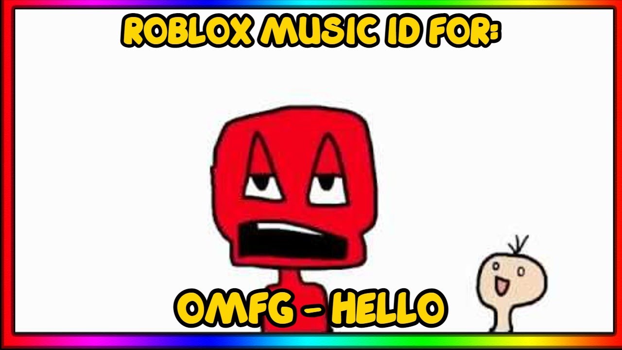 OMFG - HELLO ROBLOX MUSIC ID/CODE | JANUARY 2023 | AFTER UPDATE | NO ...