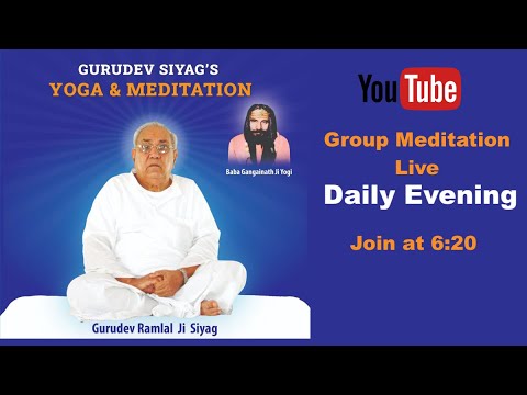 Shree Gurudev Siyag Siddha Yog Evening Meditation 15th Sep - YouTube