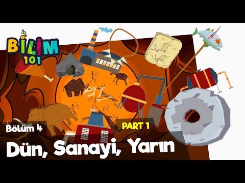 Dün, Sanayi, Yarın - Part 1 🔌 SANAYİ DEVRİMİ BELGESELİ 🌎 Bilim 101