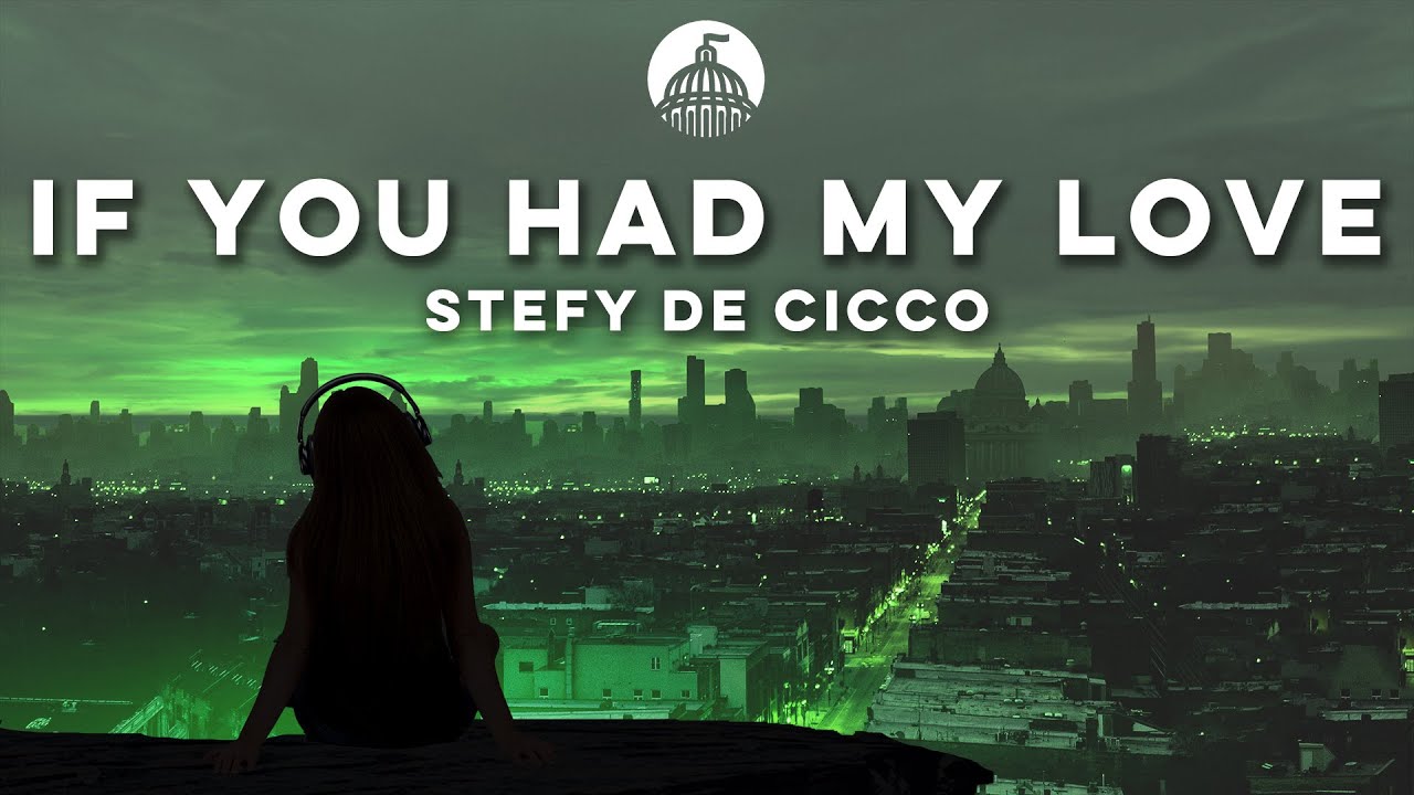 Stefy De Cicco x Shibui x Andrea Zelletta - If You Had My Love - YouTube