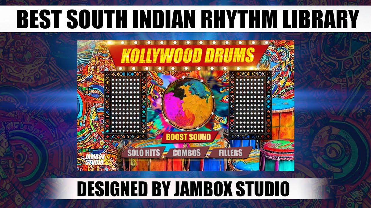 Best South Indian Rhythm Kontakt Library | Kollywood Drums | Walkthrough Video | JamBox Studio ...