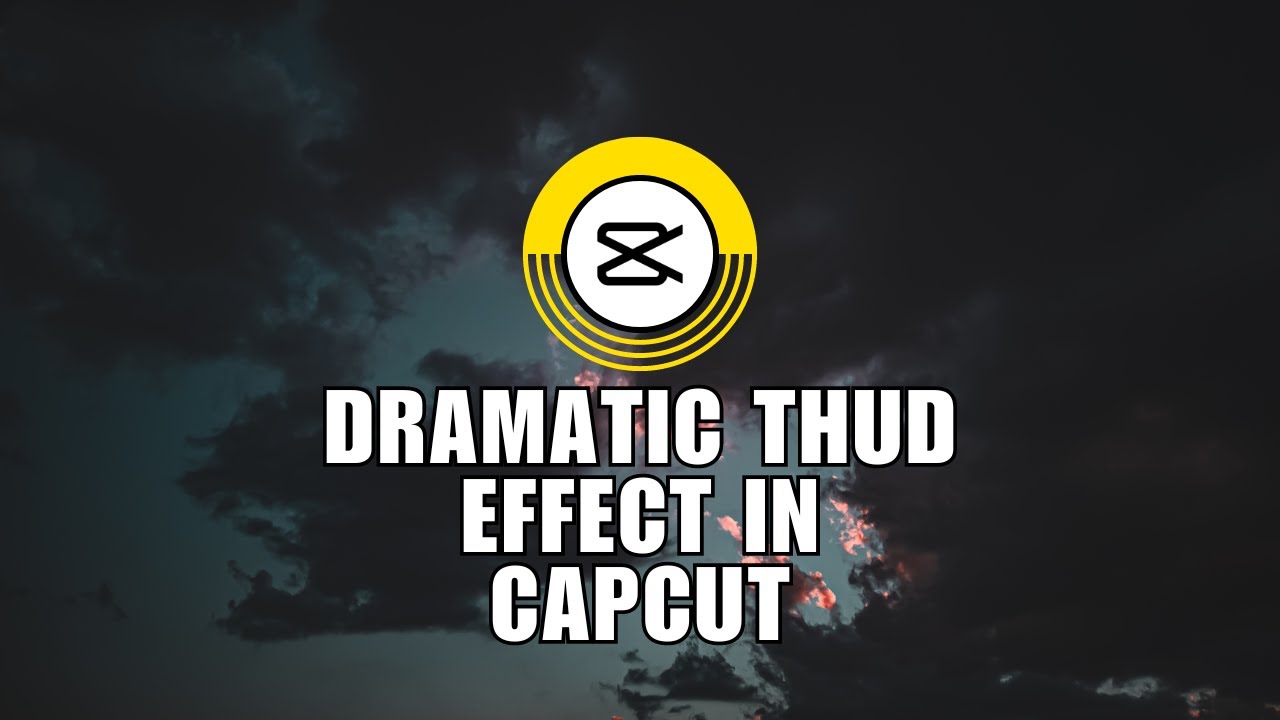 💲 APP MASTERY: How to Create Dramatic Thud Effect in CapCut - YouTube