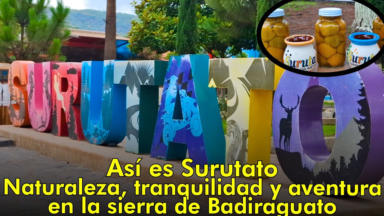 Surutato: Naturaleza-tranquilidad y aventura en la sierra de ...