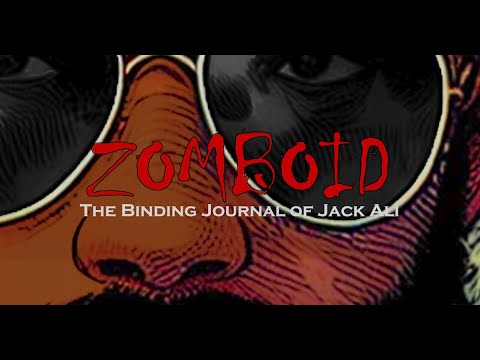 ZOMBOID: The Binding Journal of Jack Ali - A Project Zomboid Story ...