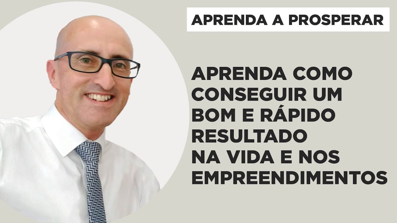 Aprenda como conseguir um bom e rápido resultado na vida e nos ...
