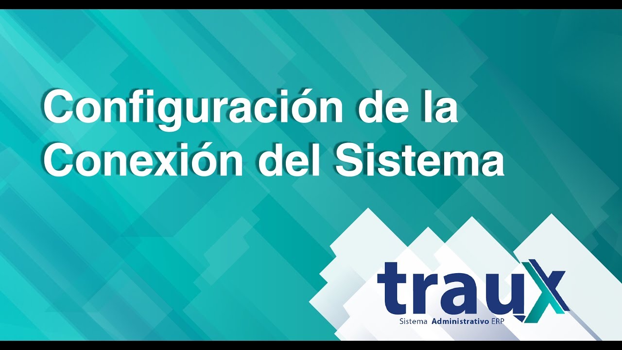 Configurar Conexion del Sistema traux ERP - YouTube