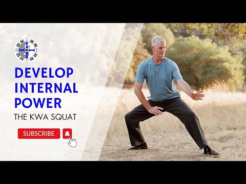 The Kwa Squat: The Engine of Your Practice