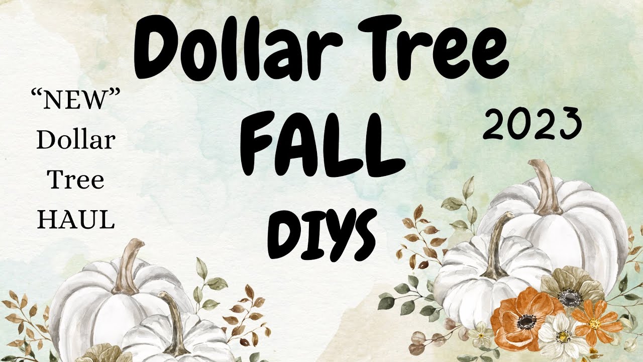 DOLLAR TREE FALL DIYS~NEW DOLLAR TREE FALL DECOR HAUL - YouTube