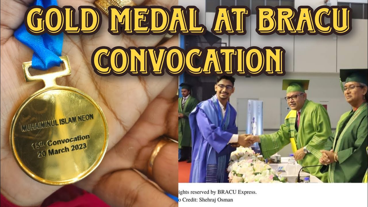 Gold Medal at Brac University 15th Convocation! - YouTube