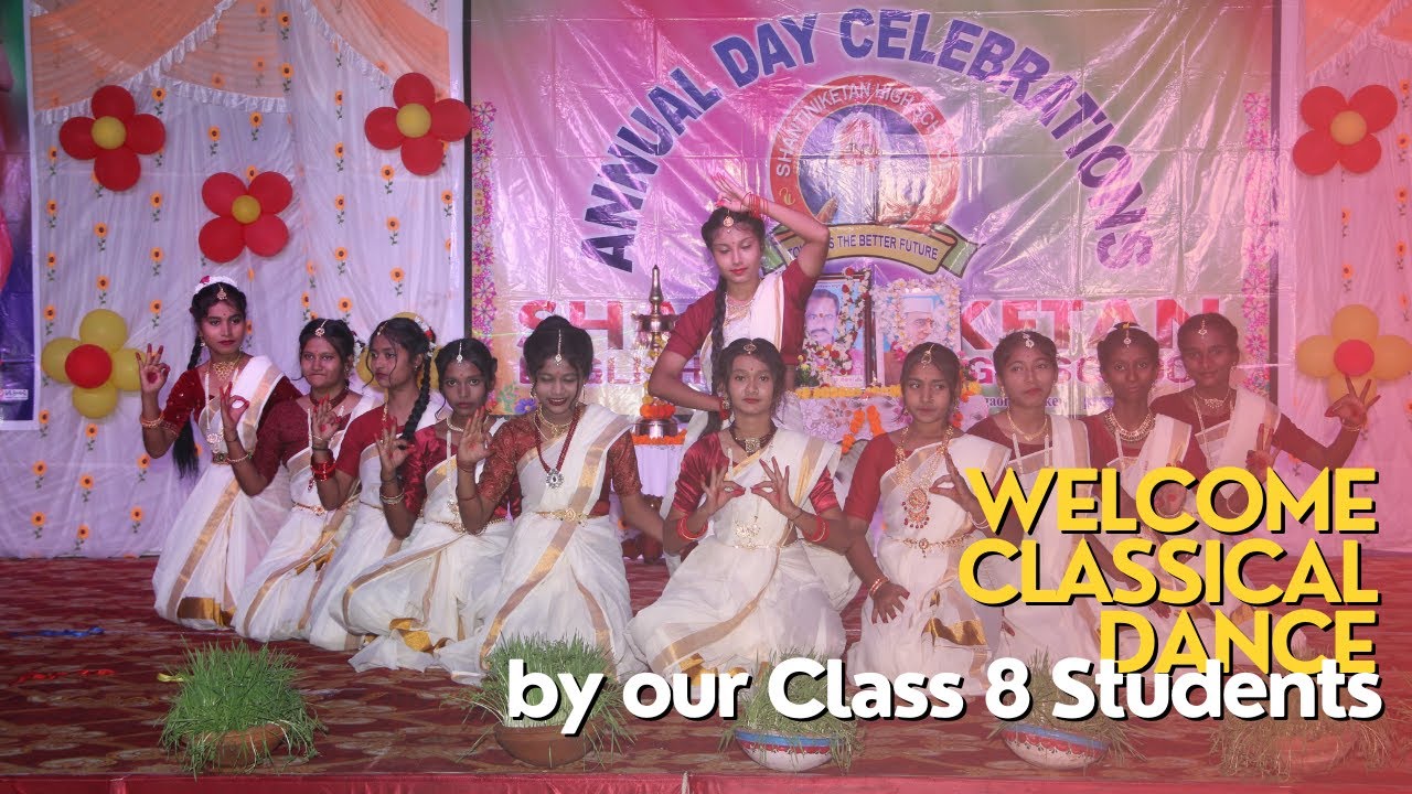 Graceful Welcome Classical Dance | Class 9 Girls | Shantiniketan High ...
