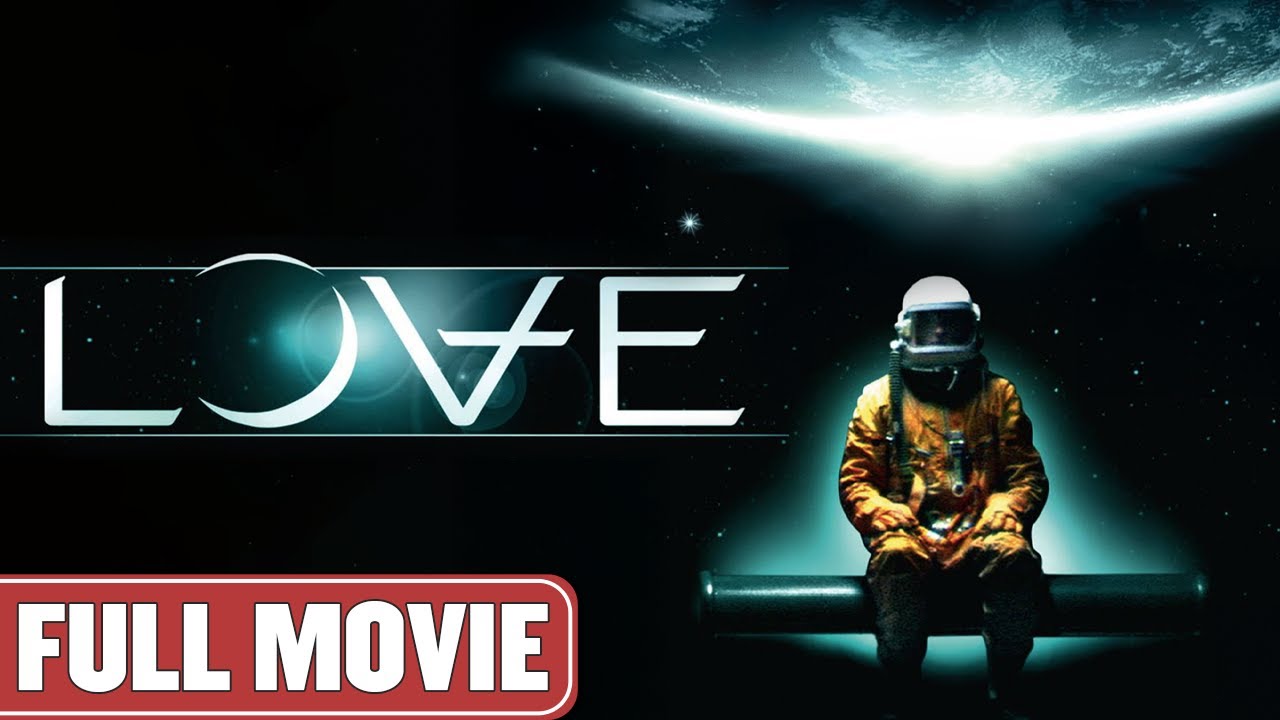 Love | Full Sci-Fi Movie | Produced by and Music from Tom DeLonge of ...