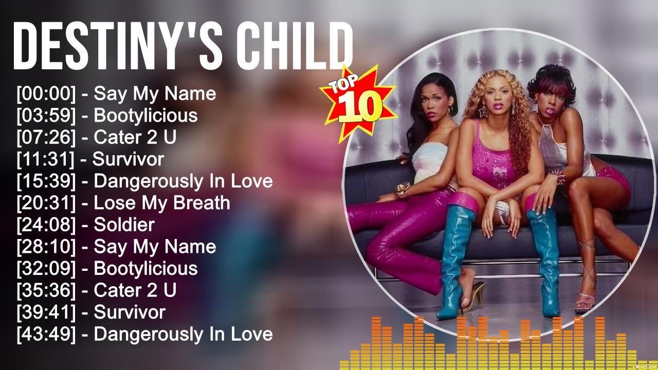 D e s t i n y ' s C h i l d Greatest Hits ~ US UK Music ~ Top 10 Hits ...