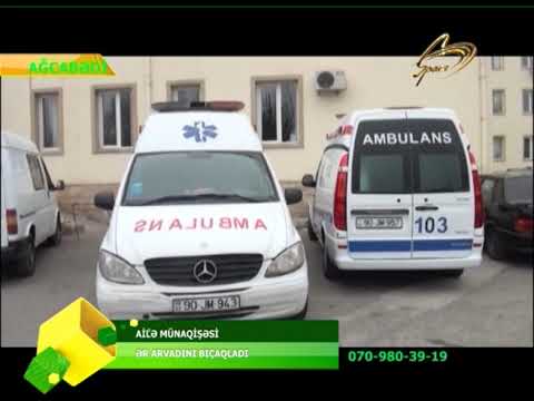 AGCABEDIDE AILE MUNAQISESI QANLA BITDI