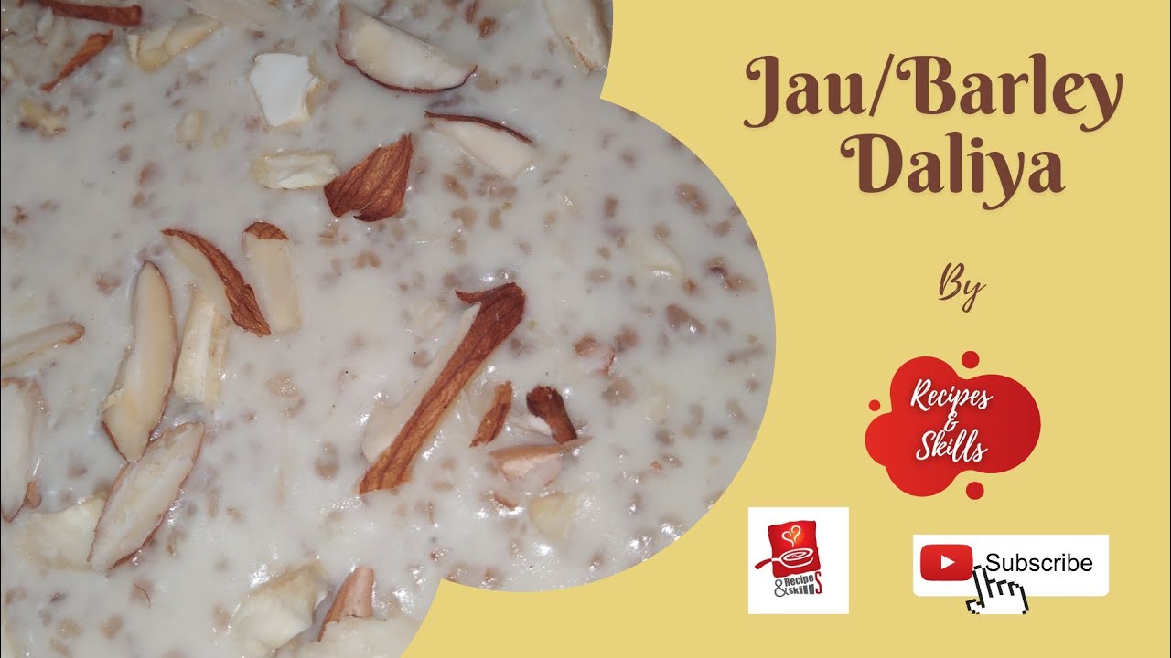 Jau Barley Daliya | Sweet Jau Daliya | Barley Porridge | Breakfast ...