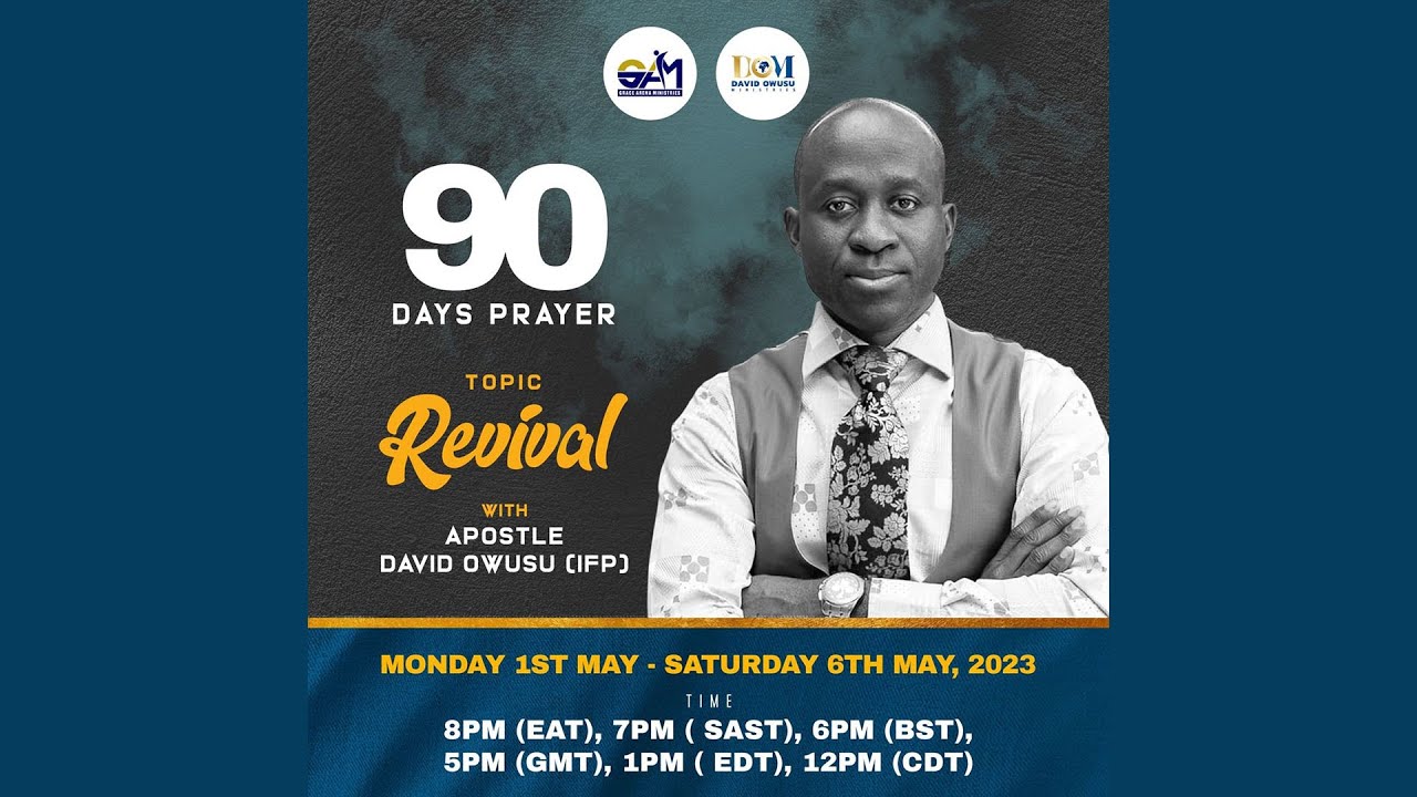 PROPHET DAVID OWUSU || DAY 4 OF 90 DAYS OF PRAYER – REVIVAL (PART 2 ...