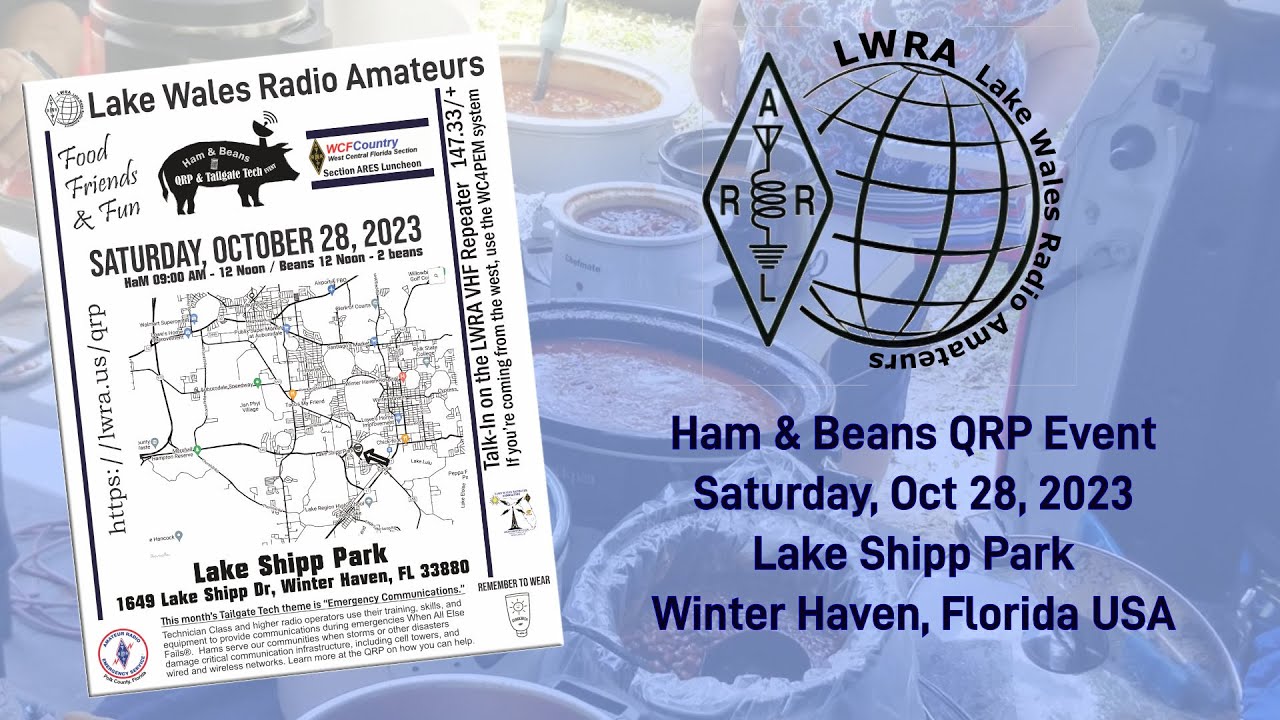 Lake Wales Radio Amateurs - QRP Ham & Beans - 28OCT23 - Lake Shipp Park ...