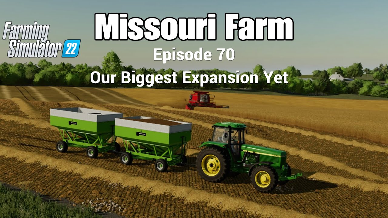 Missouri Farm / Episode 70 Big Expansion / Farming Simulator 22 PS5 Let ...