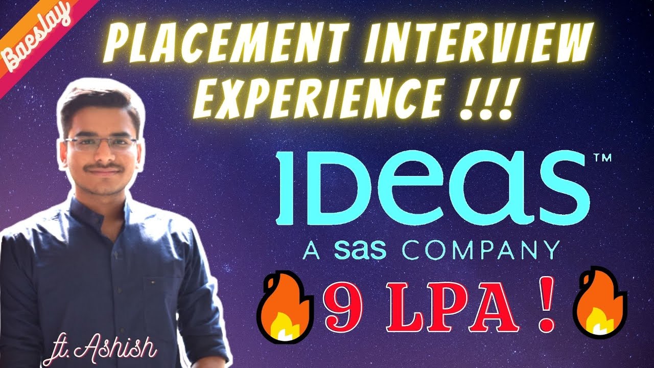 IDeaS - A SAS Company - Placement Interview Experience | 9 LPA | 2021 ...