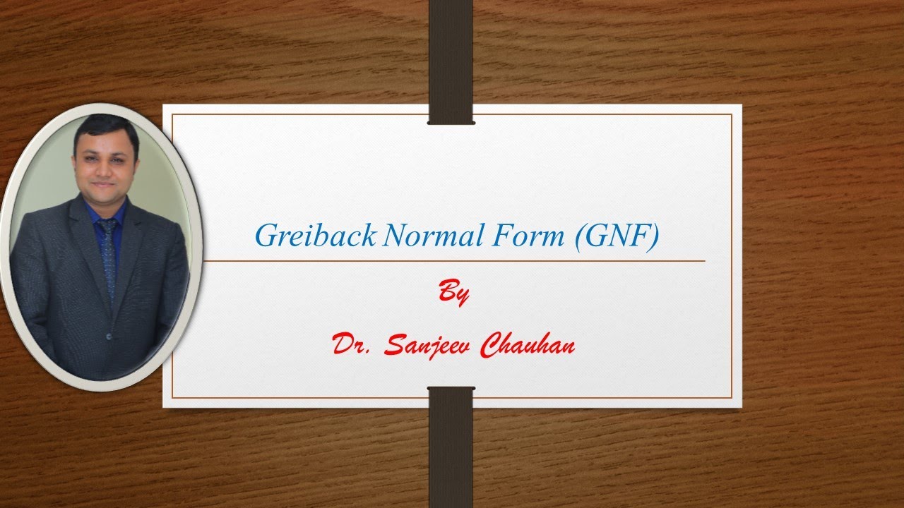 Lecture 103-Greiback Normal Form (GNF) - YouTube