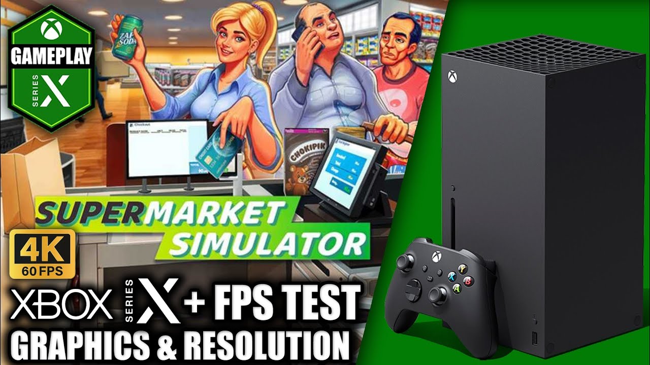Supermarket Simulator - Xbox Series X Gameplay + FPS Test - YouTube