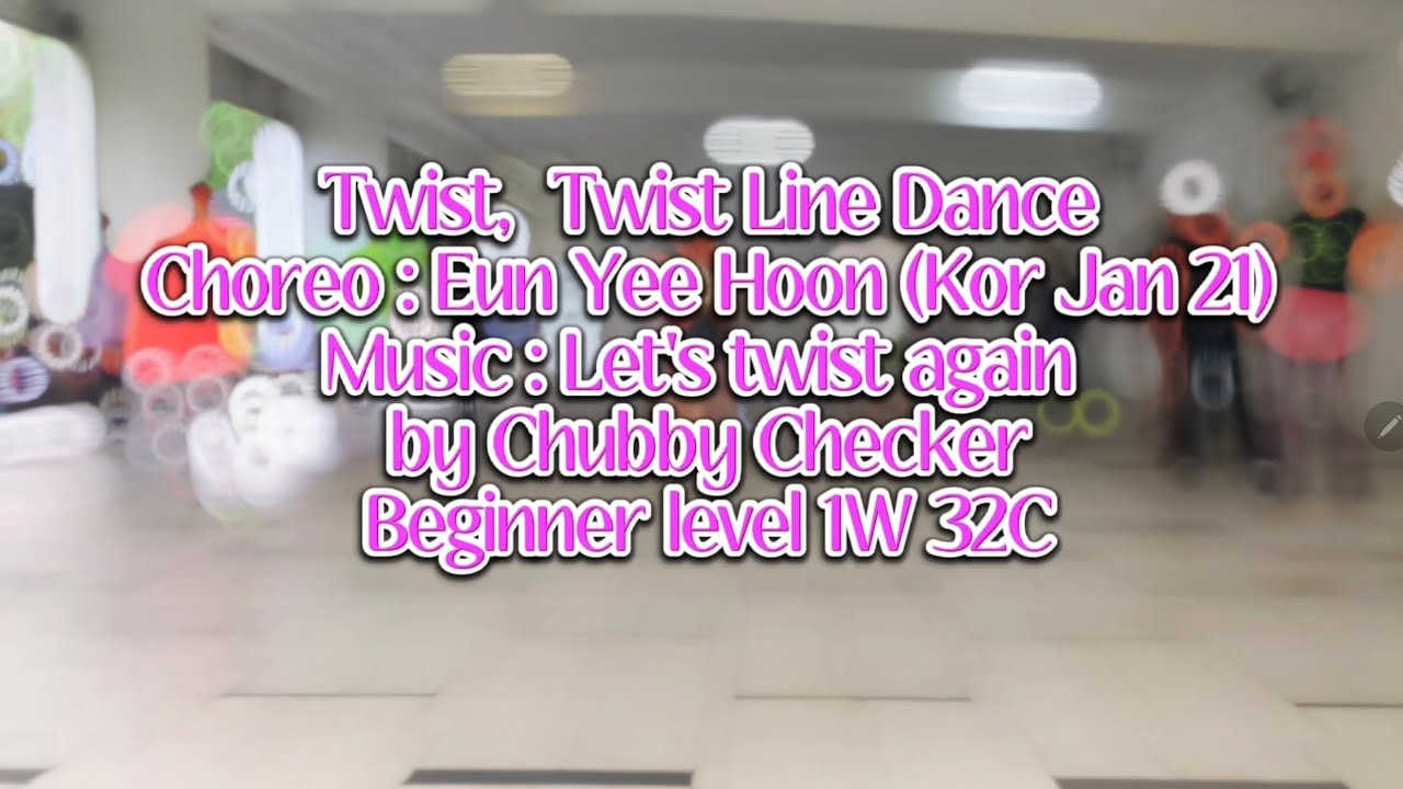04. Twist, Twist Line Dance @293 Bukit Batok - YouTube