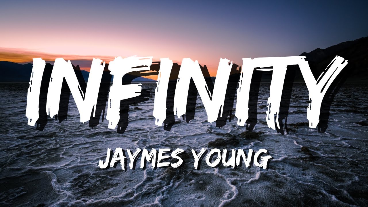 Jaymes Young - Infinity | Lyrics - YouTube