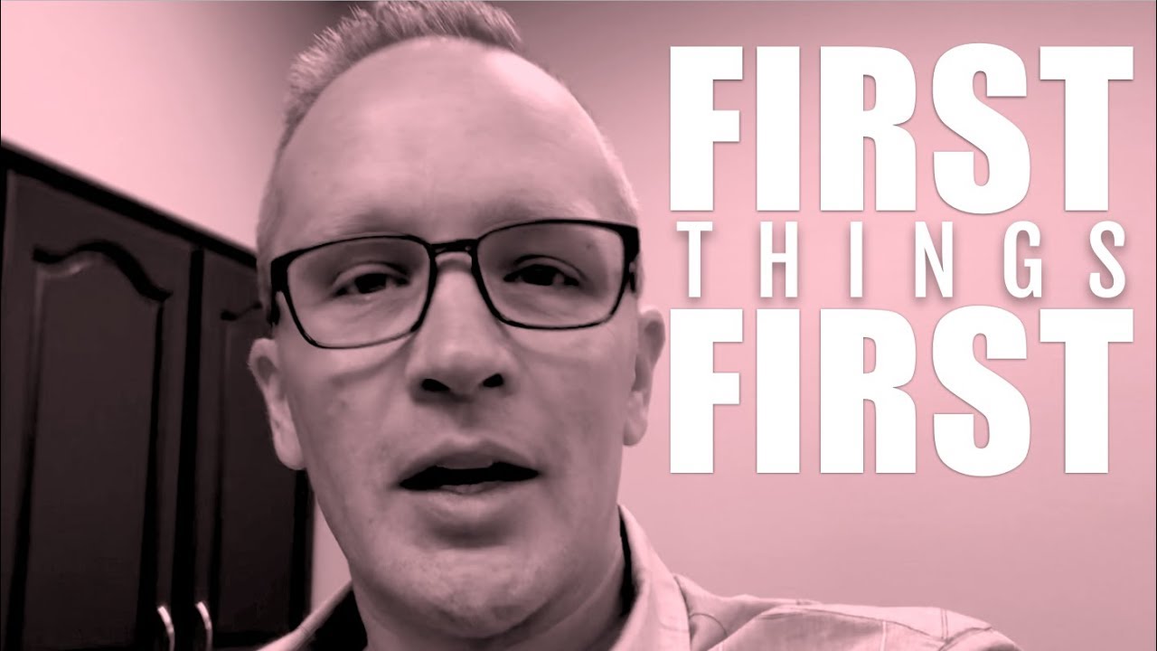 First Things First - YouTube