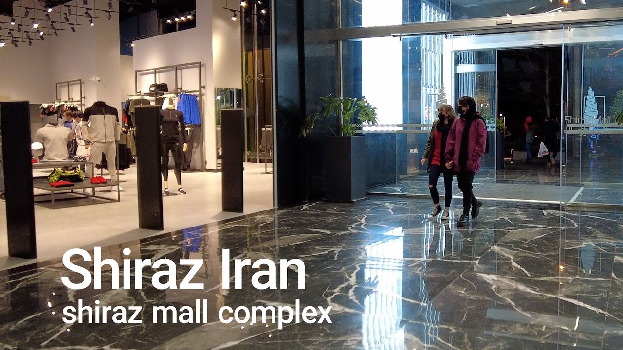 SHIRAZ Iran 2022 - shiraz mall complex | شیراز مال - YouTube