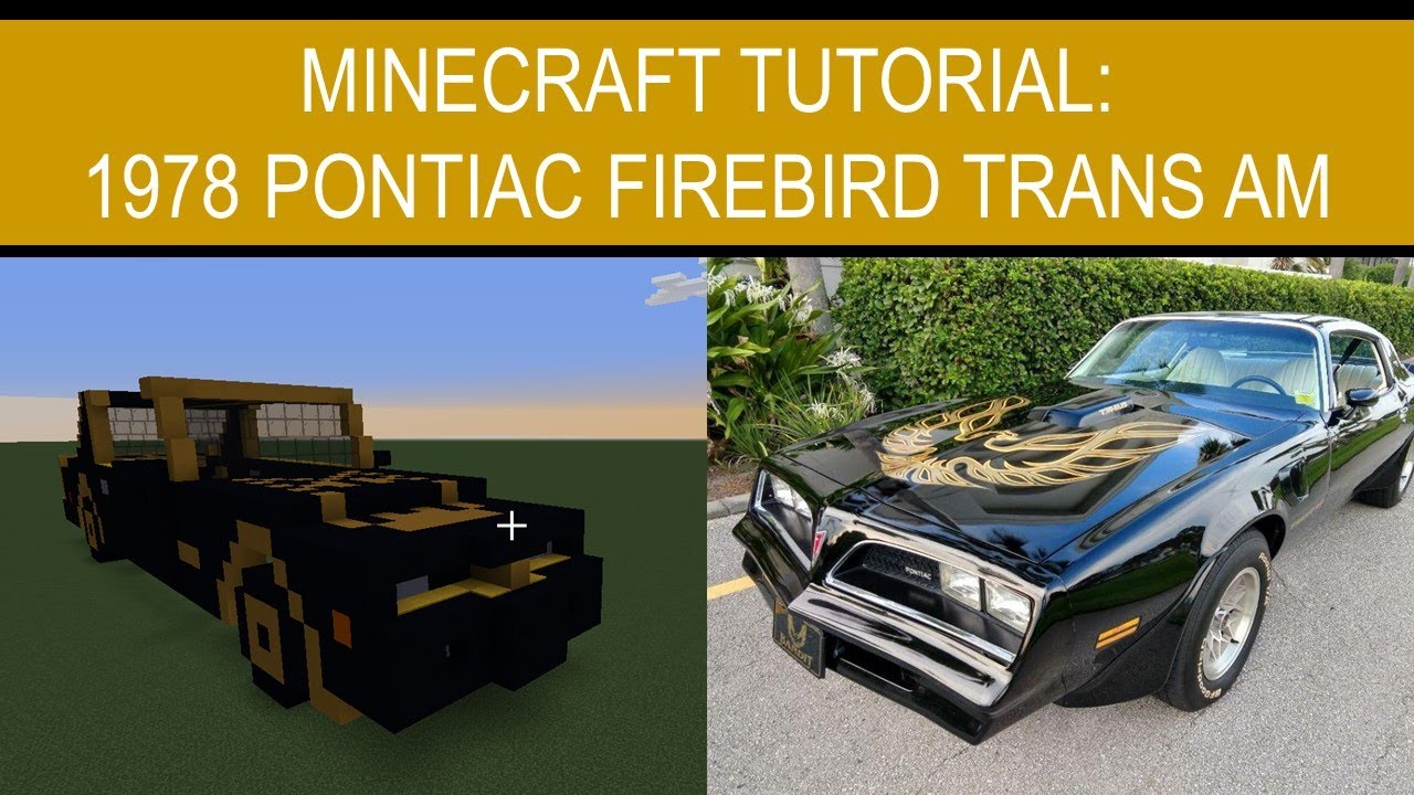 Minecraft Tutorial: 1978 Pontiac Firebird Trans Am - YouTube