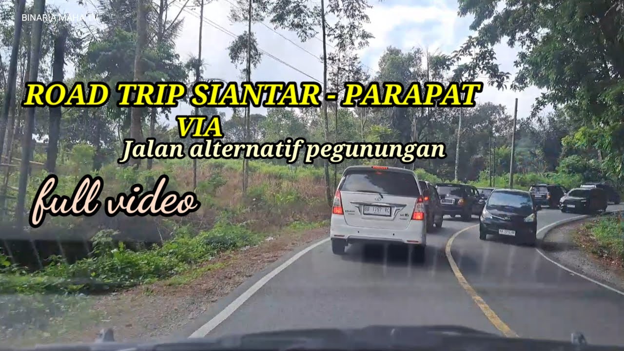 Vlog 2 || Road trip Siantar -parapat via jalan alternatif pegunungan ...
