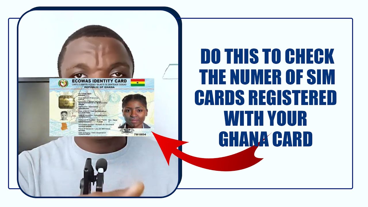 Ghana Card SIM Check: How to See All Numbers Linked to Your ID - YouTube