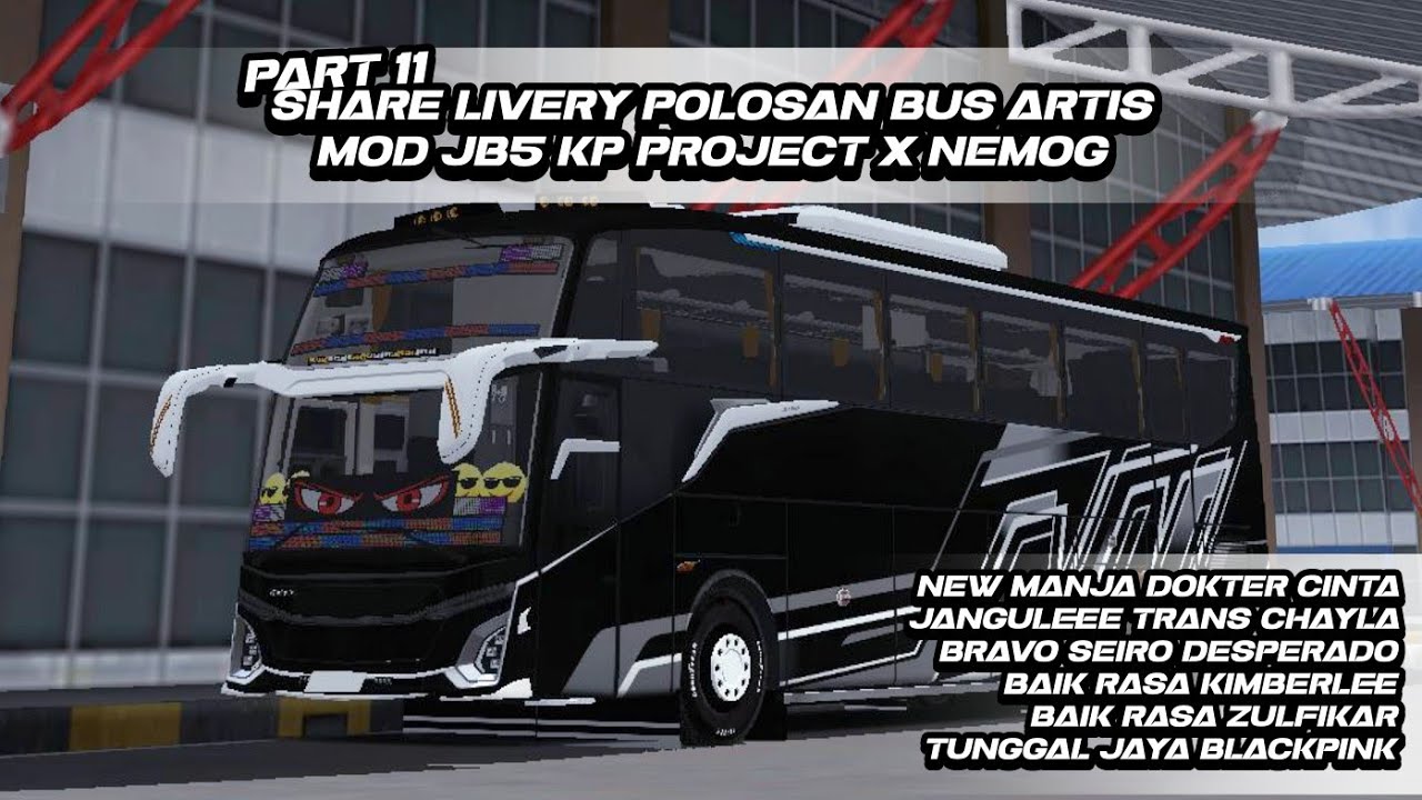 Share!!! Livery Polosan Cosplay Bus Artis || Mod Jb5 Kp Project x Nemog ...